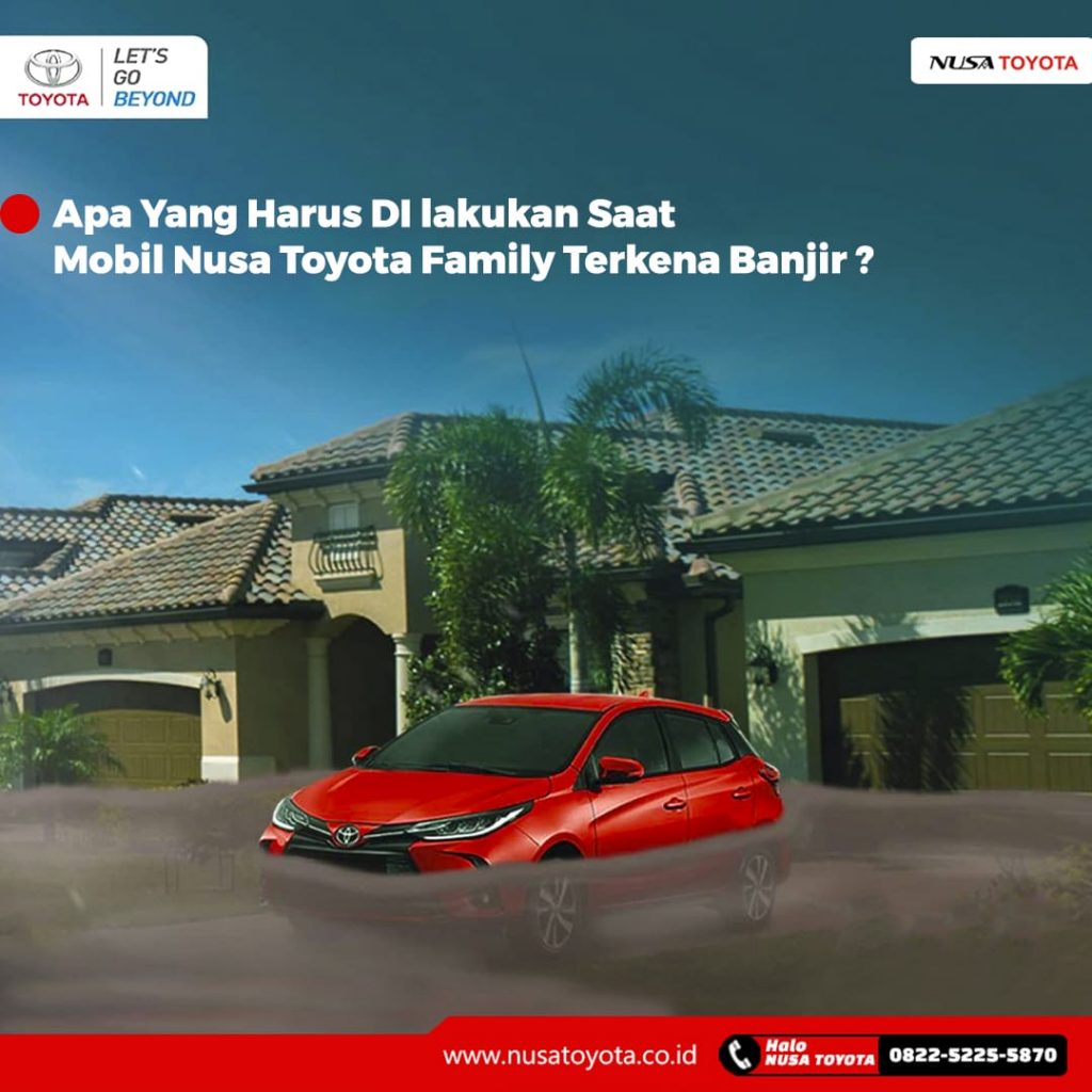 Lakukan Ini Jika Mobil Anda Mogok Akibat Terendam Banjir – Nusa Toyota News